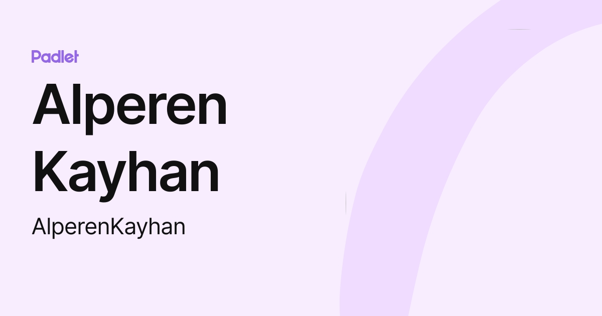 Alperen Kayhan (AlperenKayhan) profile | Padlet