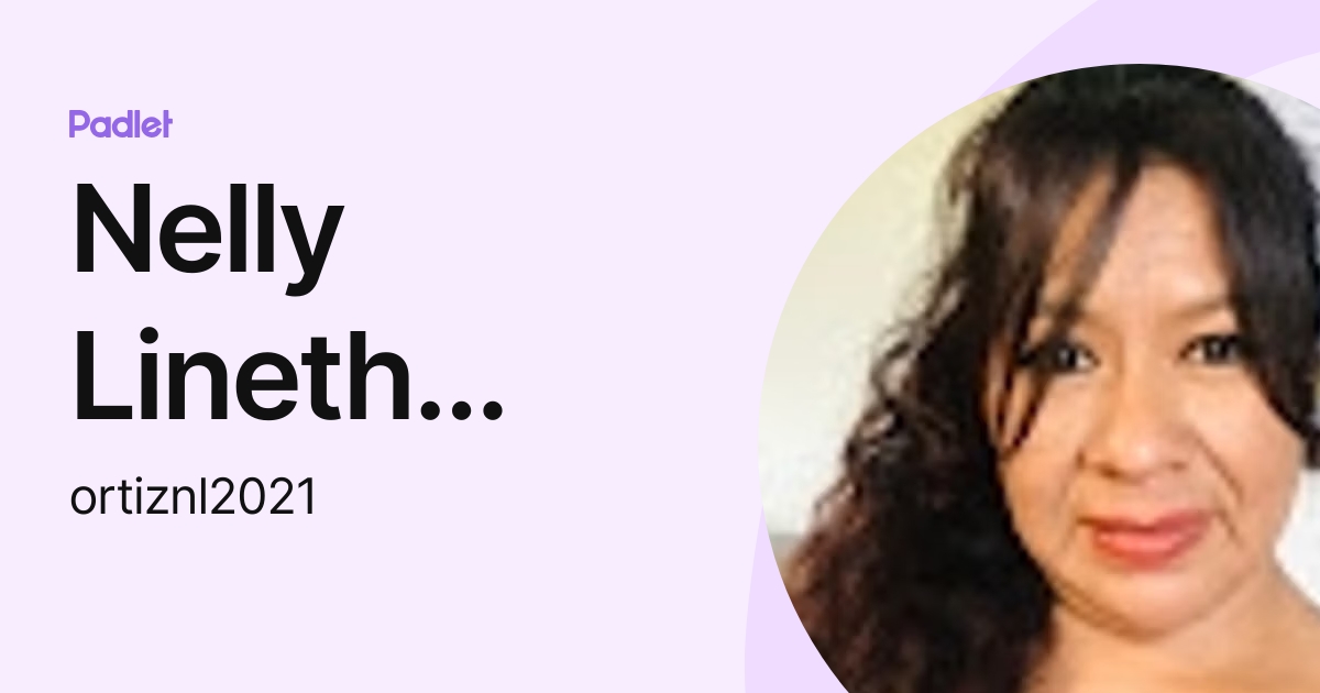 Nelly Lineth Ordoñez Ortiz (ortiznl2021) profile | Padlet
