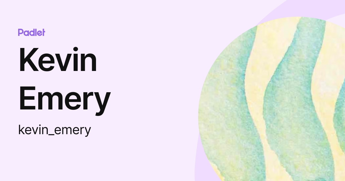 Kevin Emery (kevin_emery) profile | Padlet
