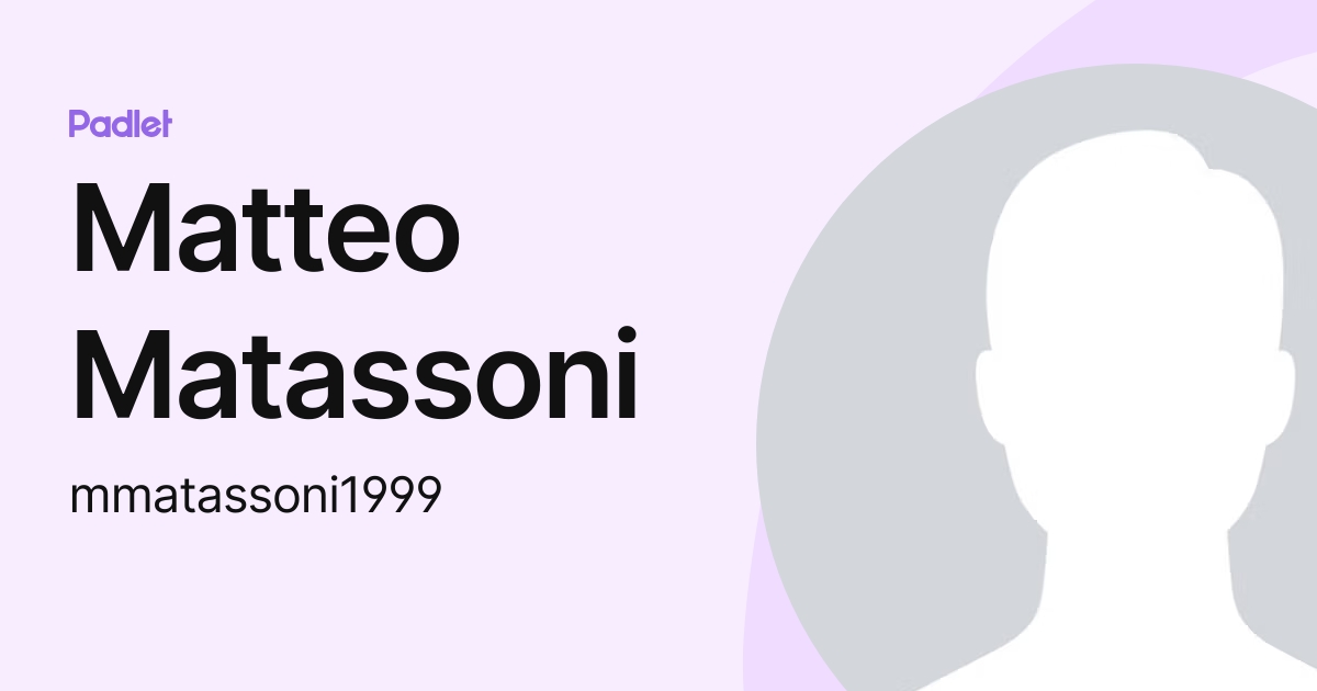 Matteo Matassoni (mmatassoni1999) profile | Padlet
