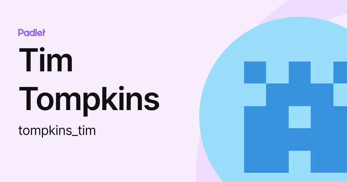 Tim Tompkins (tompkins_tim) profile | Padlet