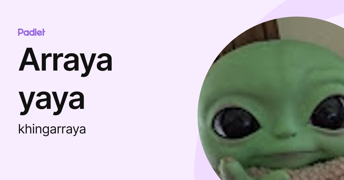 Arraya yaya (khingarraya) profile | Padlet