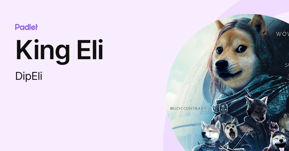 King Eli (DipEli) profile | Padlet