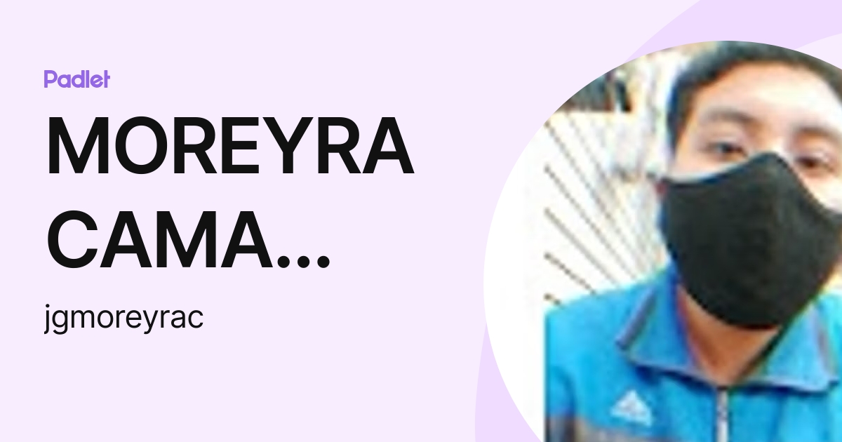 MOREYRA CAMA JORDAN GERMAN (jgmoreyrac) profile | Padlet