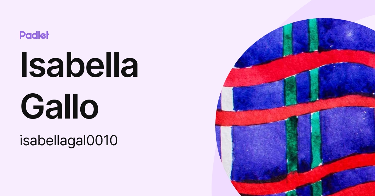 Isabella Gallo (isabellagal0010) profile | Padlet