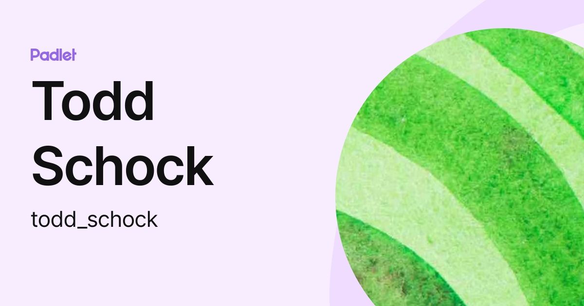 Todd Schock (todd_schock) profile | Padlet