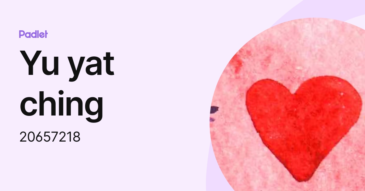 Yu yat ching (20657218) profile | Padlet
