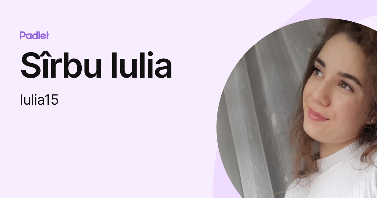 Sîrbu Iulia (Iulia15) profile | Padlet