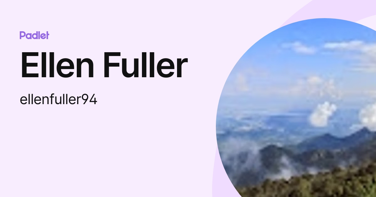 Ellen Fuller (ellenfuller94) profile | Padlet