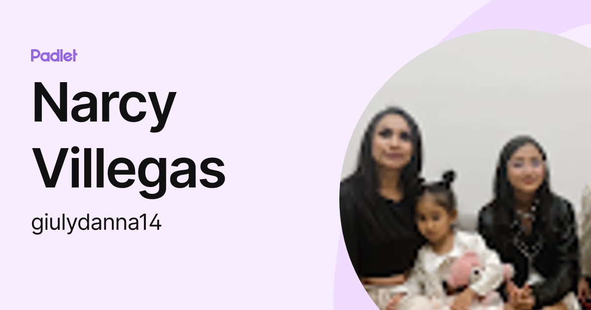 Narcy Villegas (giulydanna14) profile | Padlet