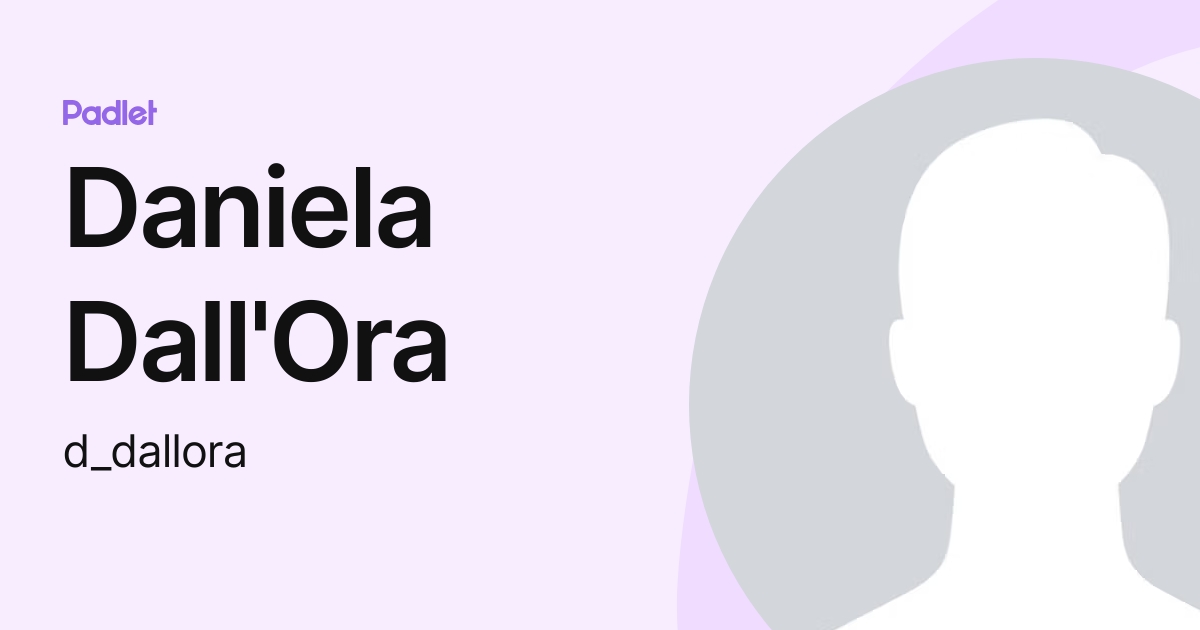 Daniela Dall'Ora (d_dallora) profile | Padlet