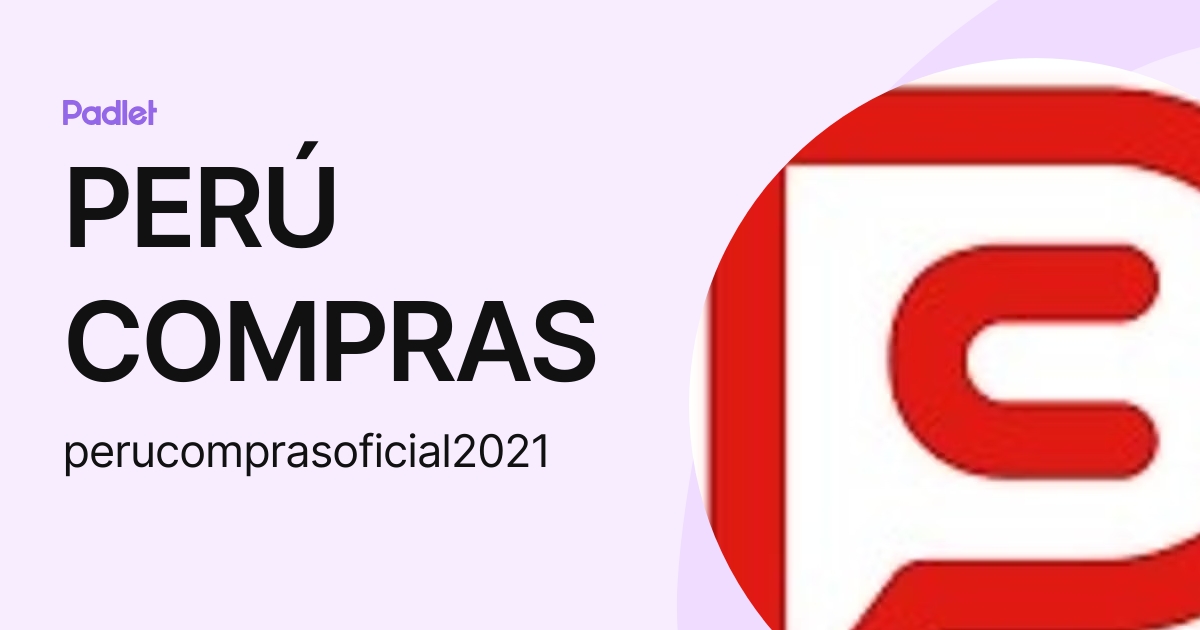 PERÚ COMPRAS (perucomprasoficial2021) profile | Padlet