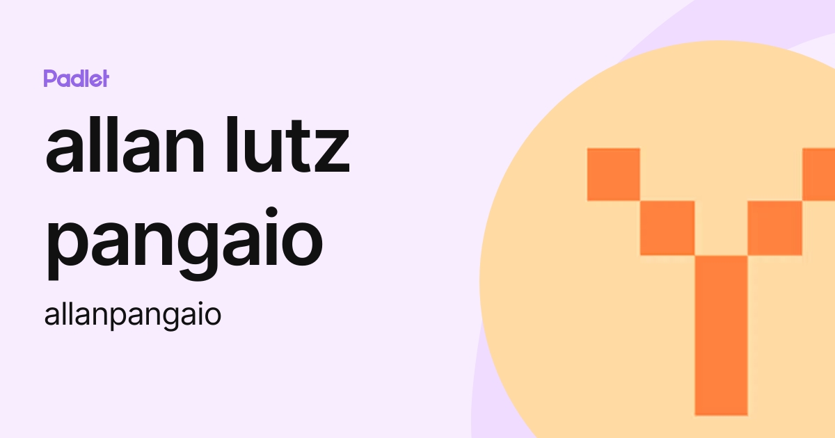 allan lutz pangaio (allanpangaio) profile | Padlet