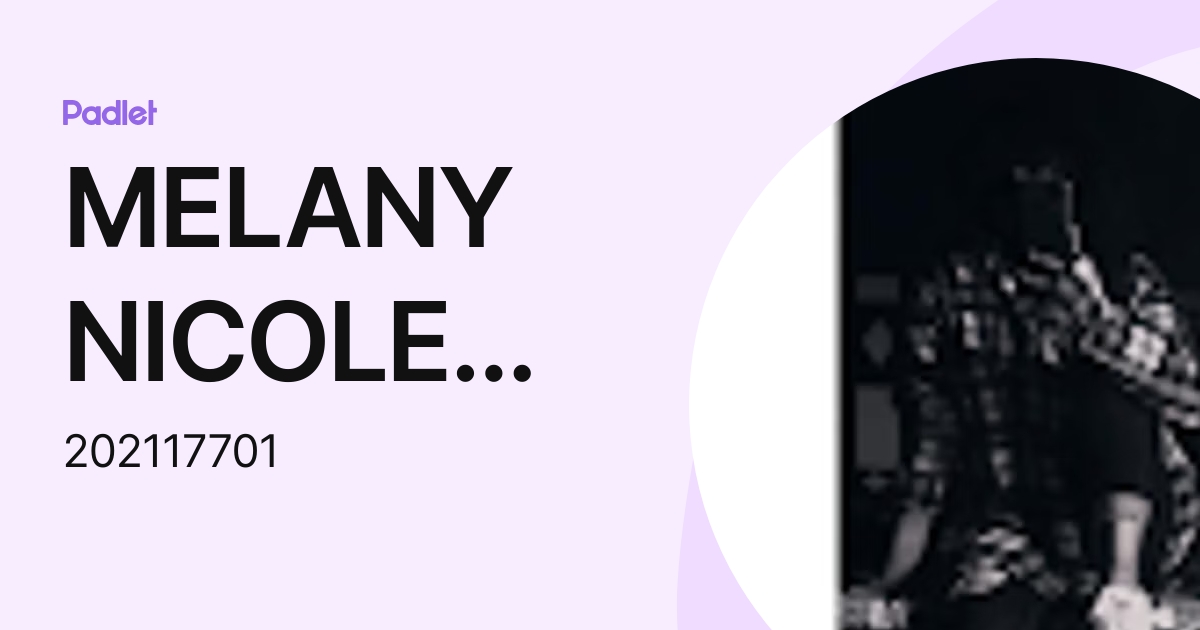 MELANY NICOLE VALERIO MEDRANO (202117701) profile | Padlet