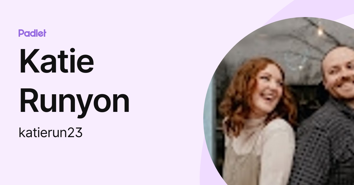 Katie Runyon (katierun23) profile | Padlet