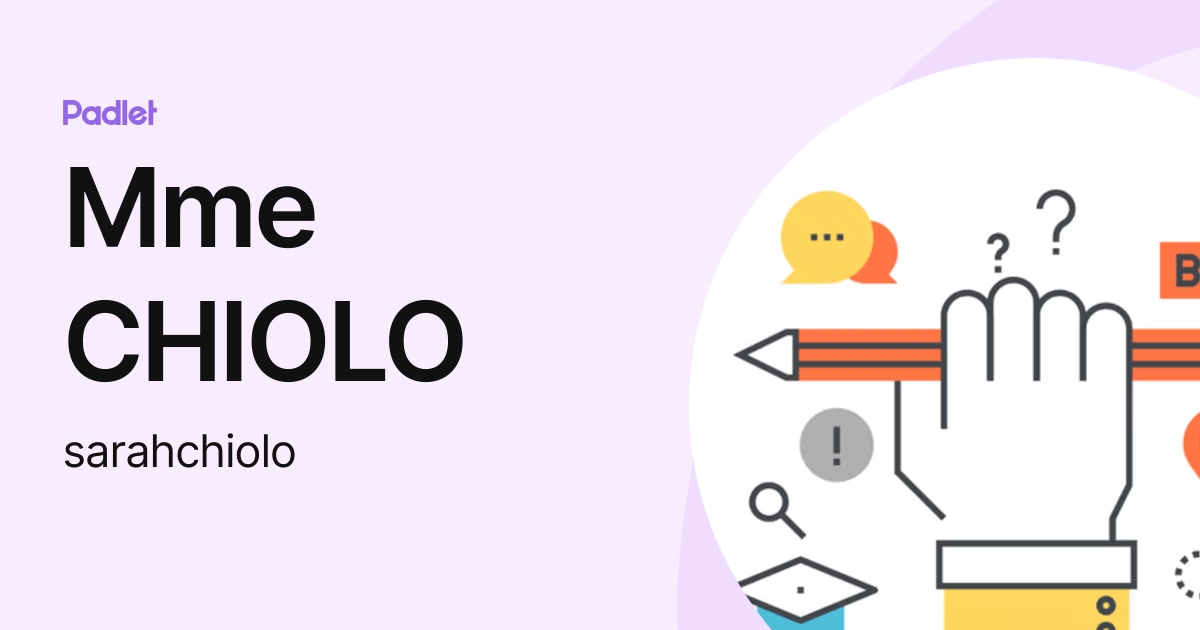 Mme CHIOLO (sarahchiolo) profile | Padlet