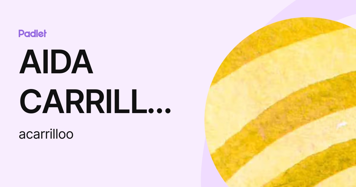 AIDA CARRILLO OCAMPO (acarrilloo) profile | Padlet