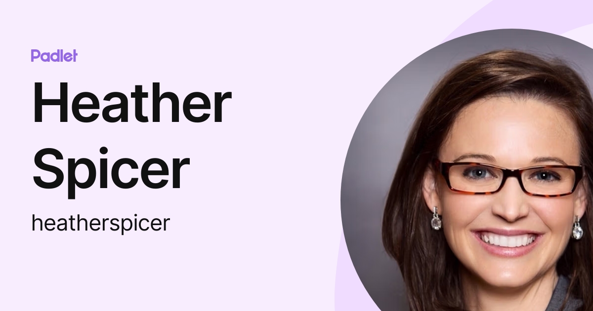 Heather Spicer (heatherspicer) profile | Padlet