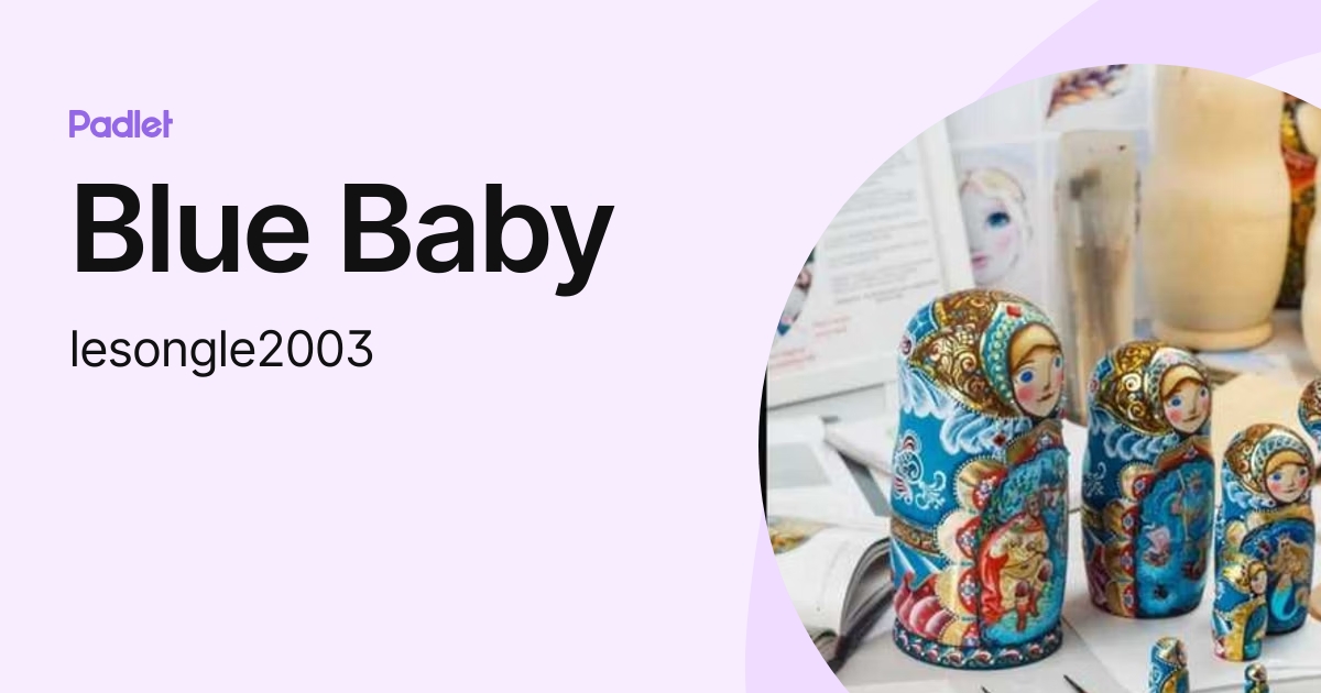 Blue Baby (lesongle2003) profile | Padlet