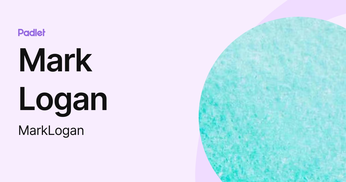Mark Logan (MarkLogan) profile | Padlet