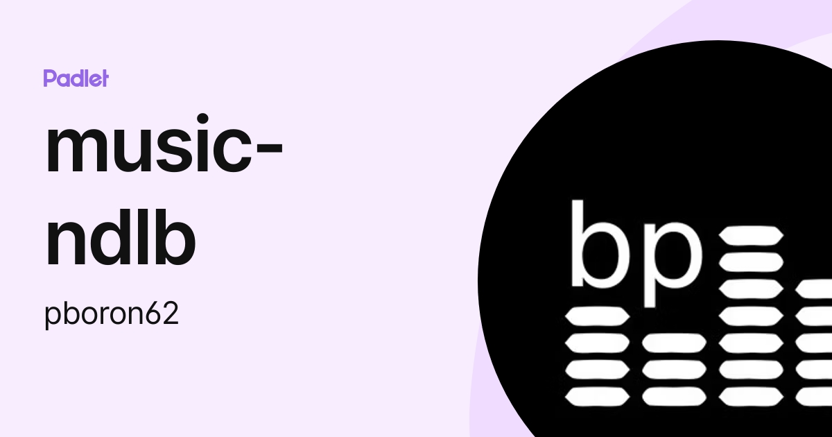 Profil de music-ndlb (pboron62) | Padlet