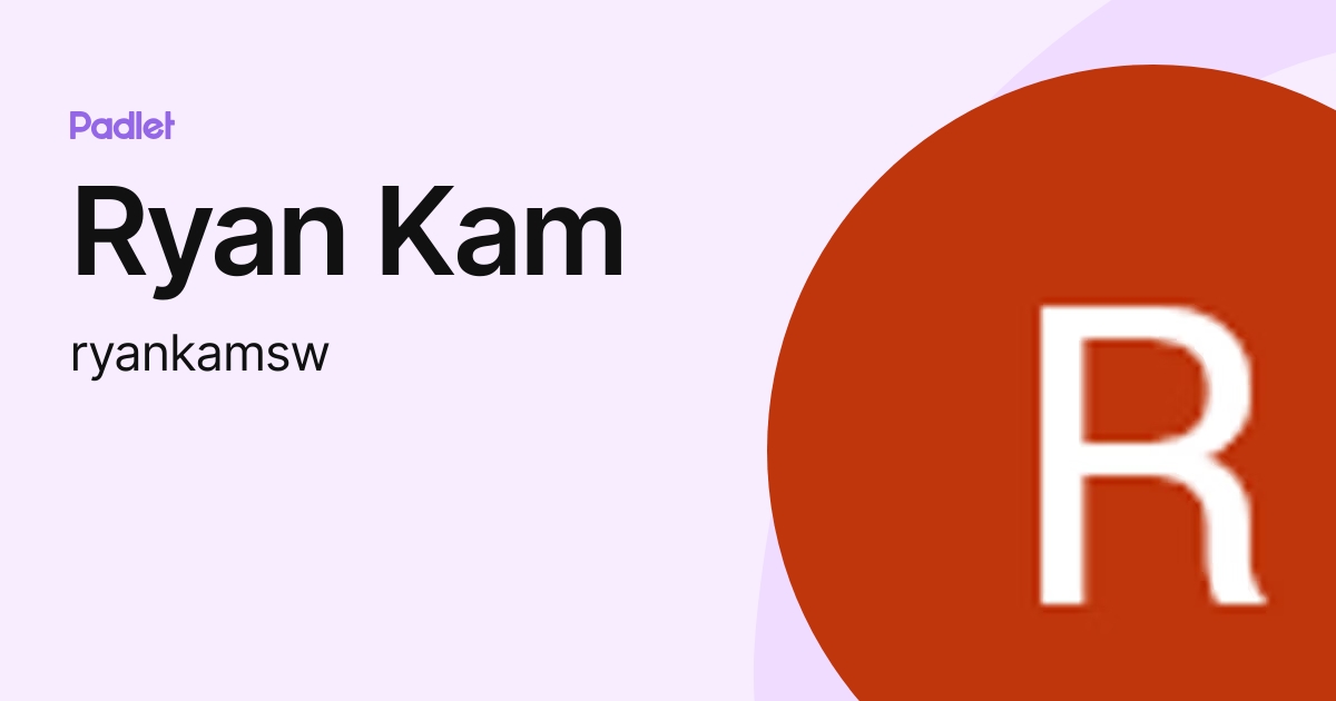 Ryan Kam (ryankamsw) profile | Padlet