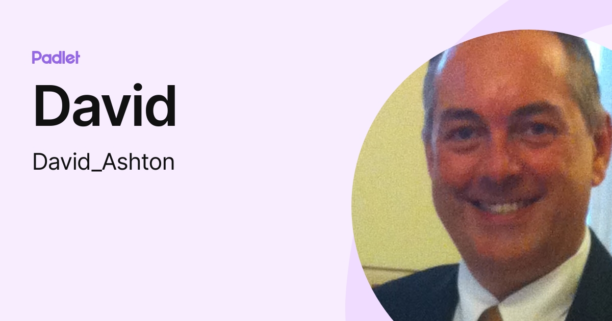 David (David_Ashton) profile | Padlet