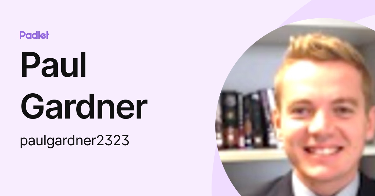 Paul Gardner (paulgardner2323) profile | Padlet
