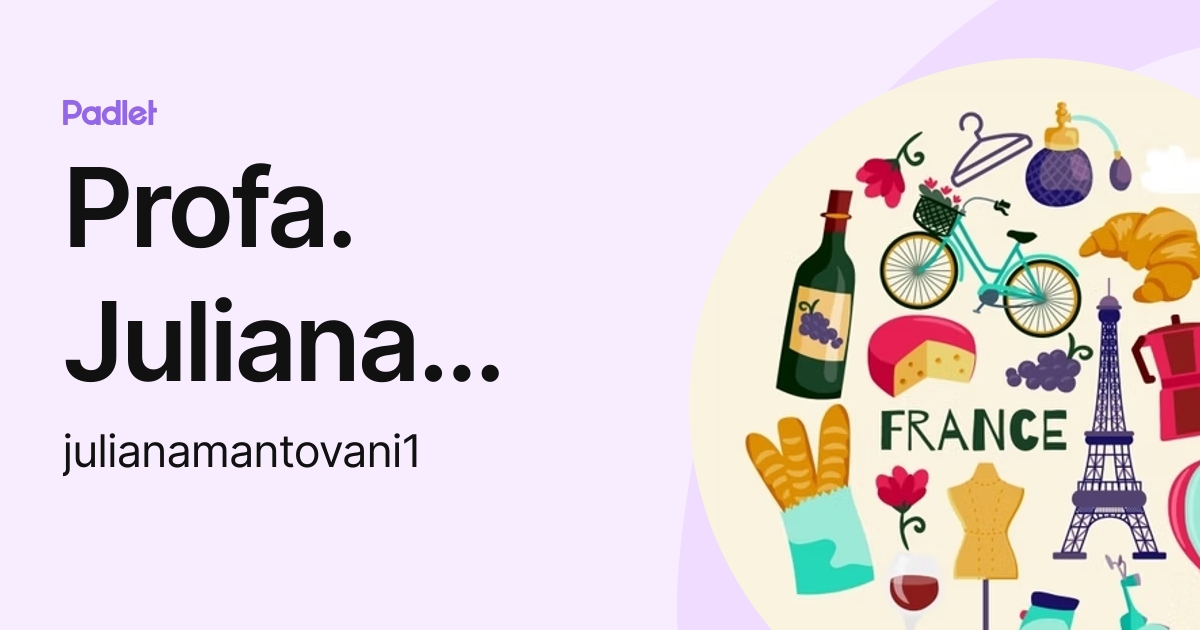 Profa. Juliana Mantovani (julianamantovani1) profile | Padlet