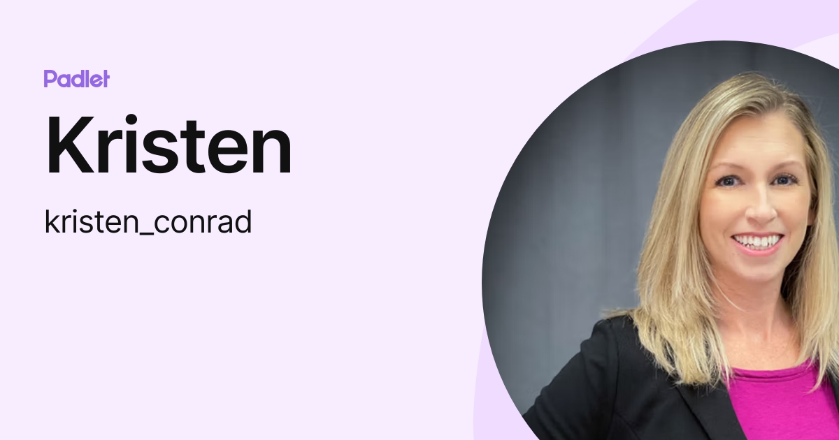 Kristen (kristen_conrad) profile | Padlet