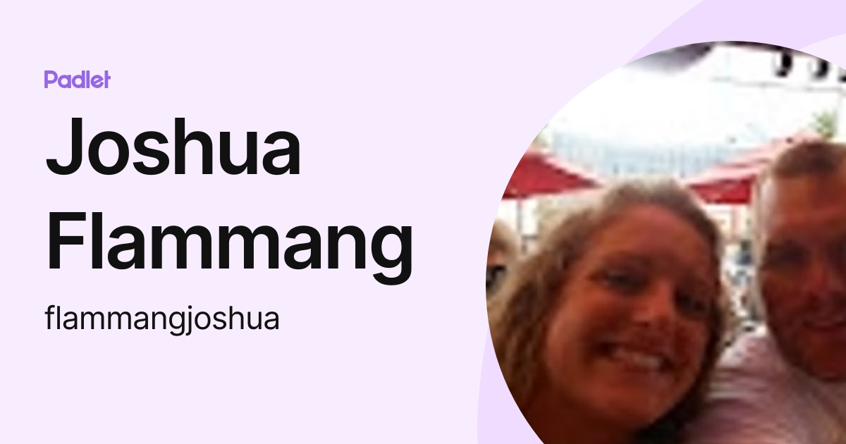 Joshua Flammang (flammangjoshua) profile | Padlet