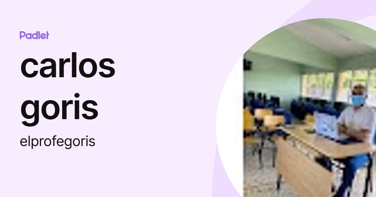 carlos goris (elprofegoris) profile | Padlet