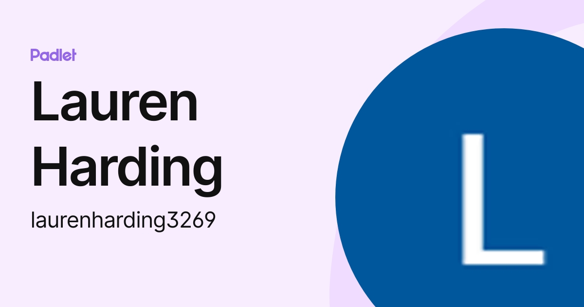 Lauren Harding (laurenharding3269) profile | Padlet