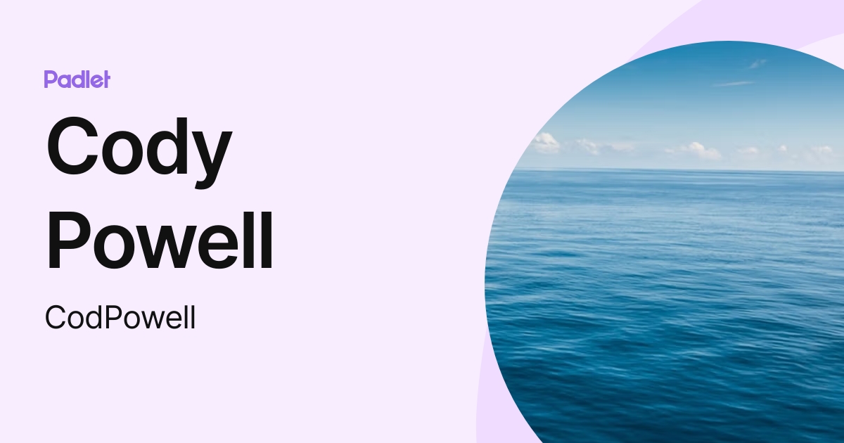 Cody Powell (CodPowell) profile | Padlet