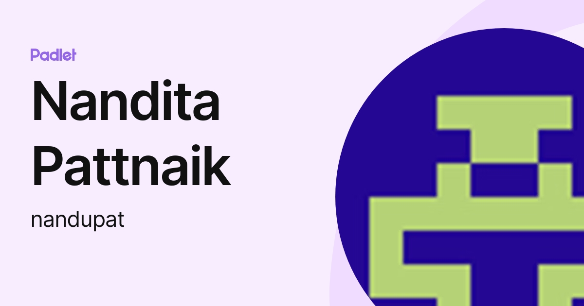 Nandita Pattnaik (nandupat) profile | Padlet