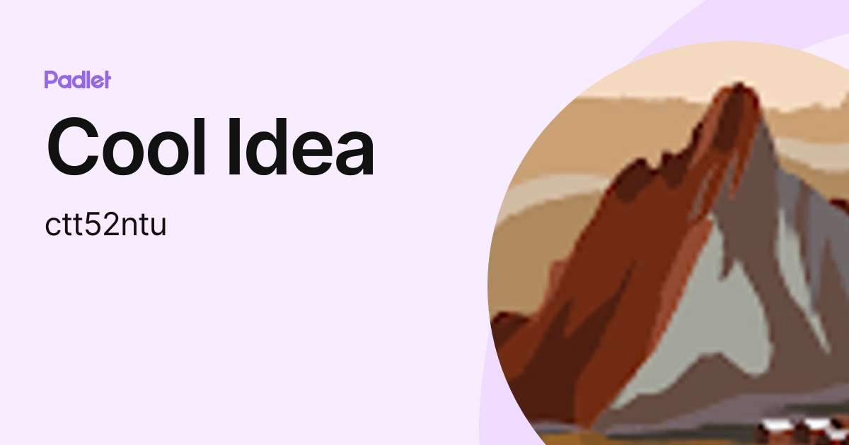 Cool Idea (ctt52ntu) profile | Padlet