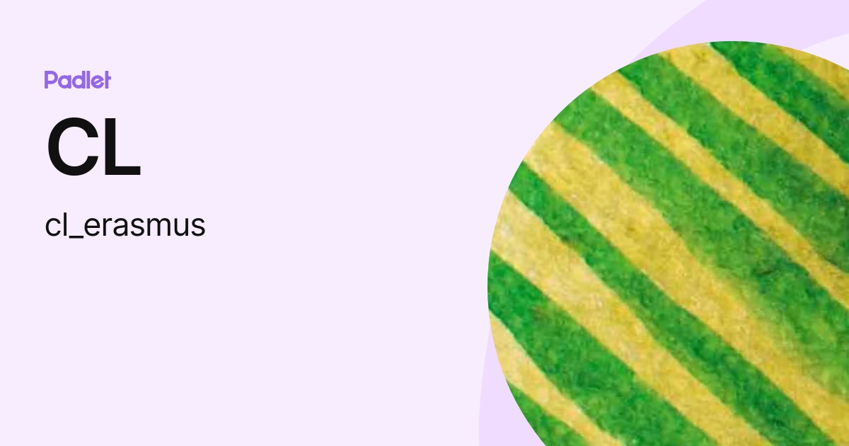 CL (cl_erasmus) profile | Padlet