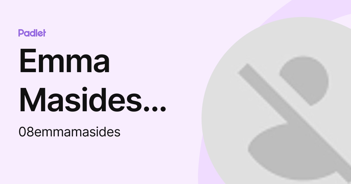 Emma Masides Sánchez (08emmamasides) profile | Padlet