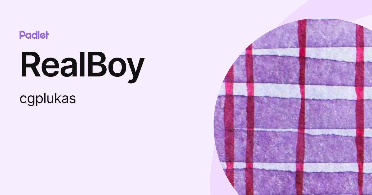 RealBoy (cgplukas) profile | Padlet