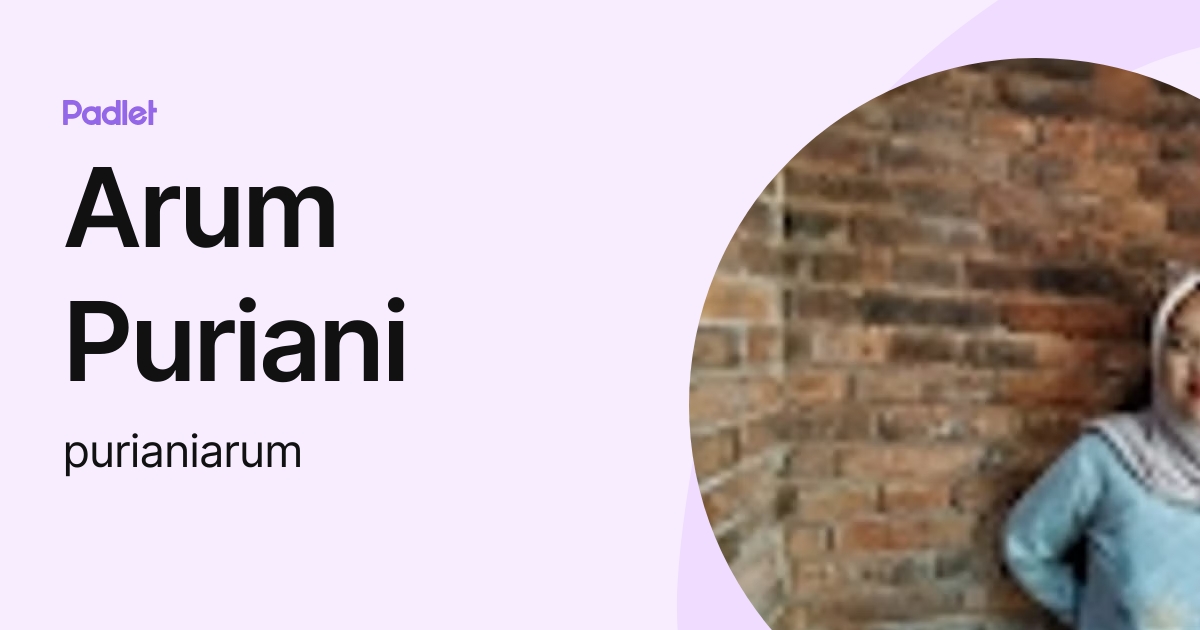Arum Puriani (purianiarum) profile | Padlet