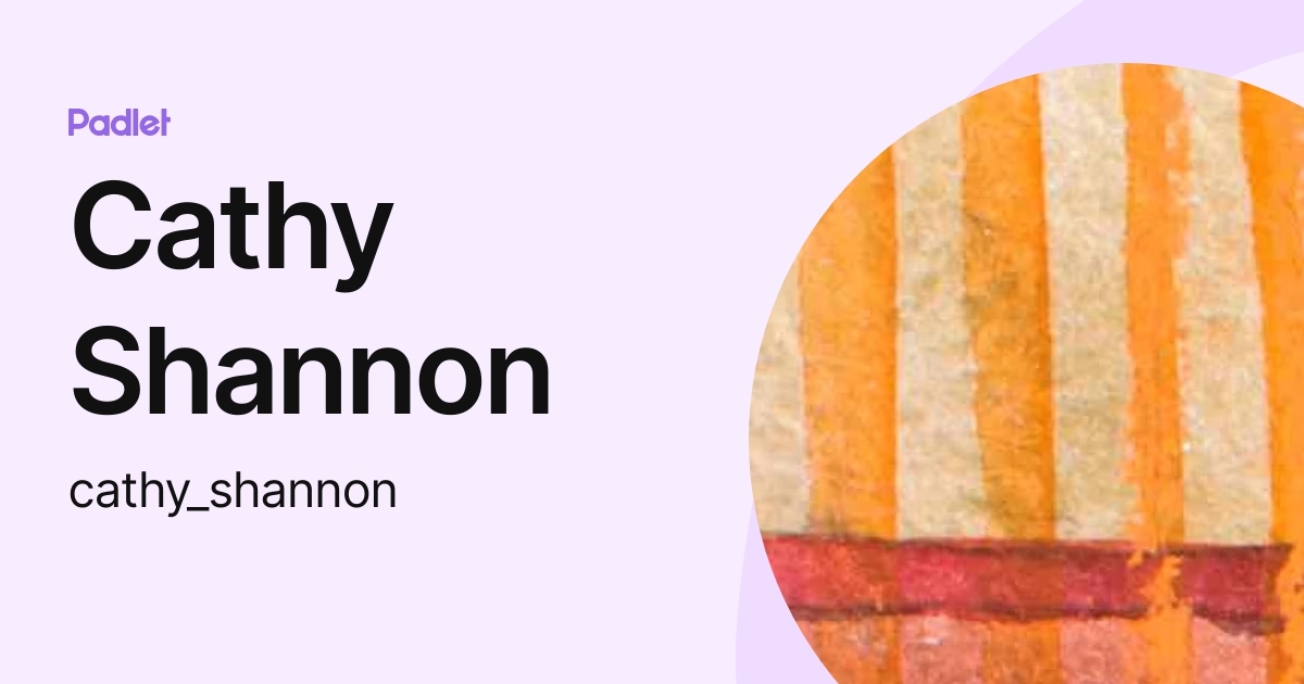 Cathy Shannon (cathy_shannon) profile | Padlet
