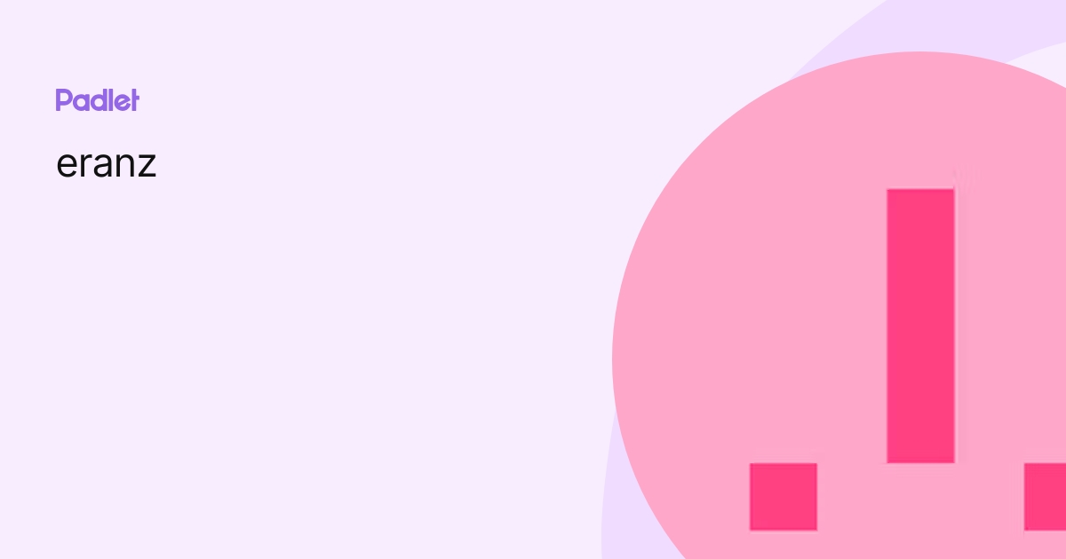 eranz profile | Padlet