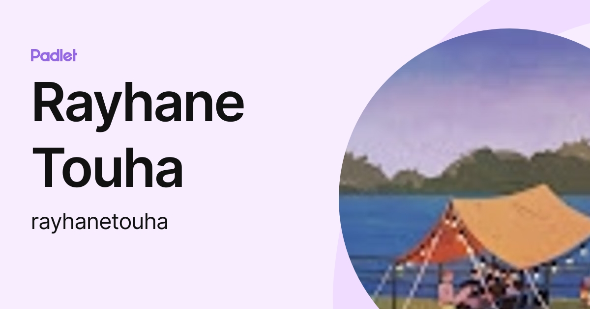 Rayhane Touha (rayhanetouha) profile | Padlet