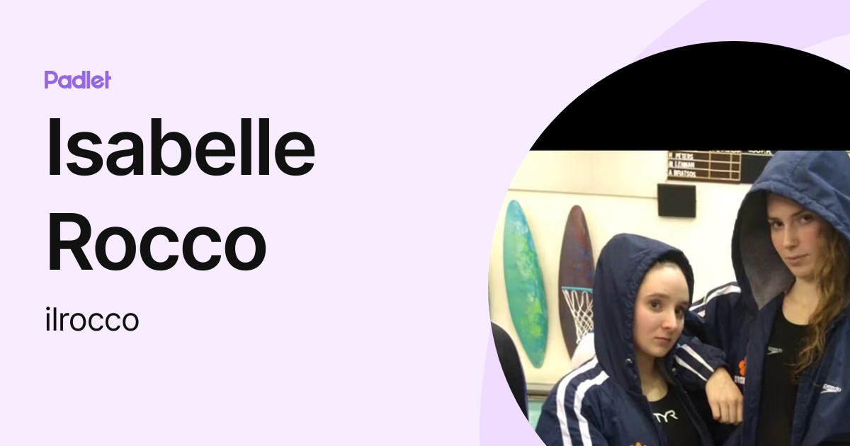 Isabelle Rocco (ilrocco) profile | Padlet
