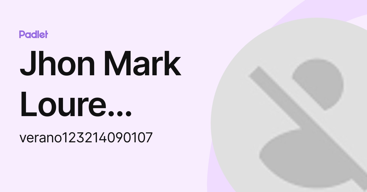 Jhon Mark Loure Verano (verano123214090107) profile | Padlet