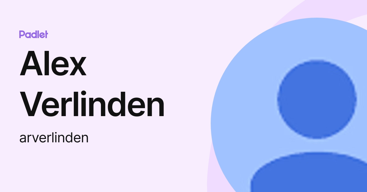 Alex Verlinden (arverlinden) profile | Padlet