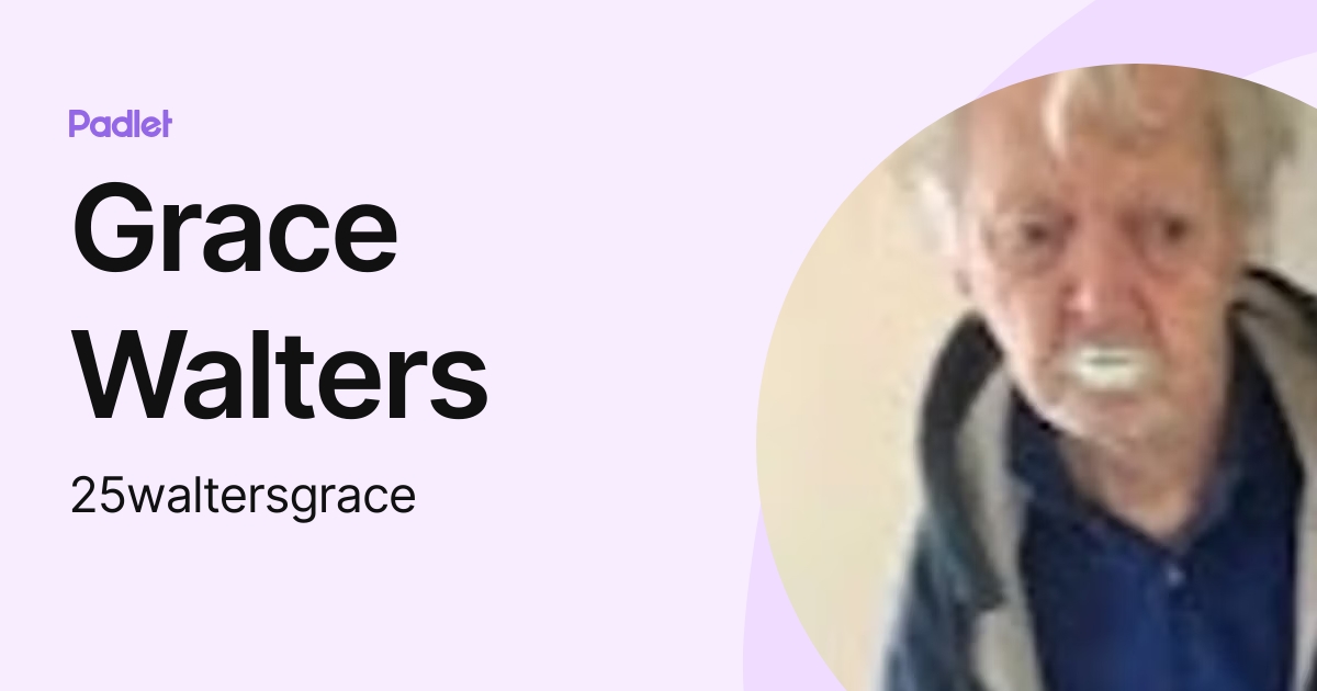 Grace Walters (25waltersgrace) profile | Padlet