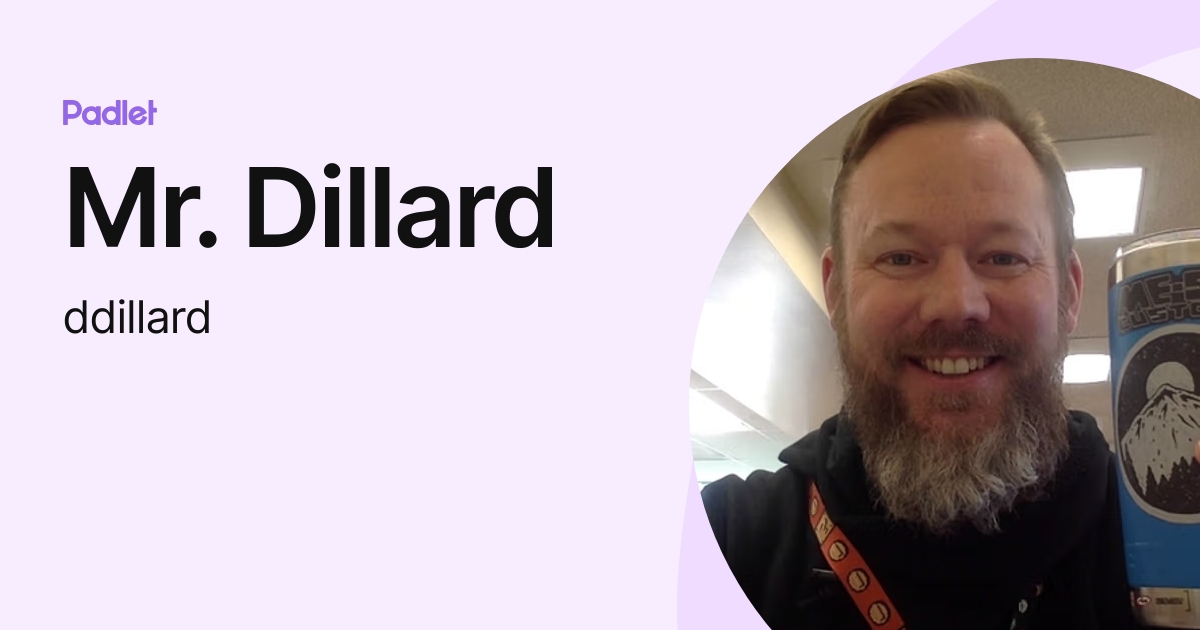 Mr. Dillard (ddillard) profile | Padlet