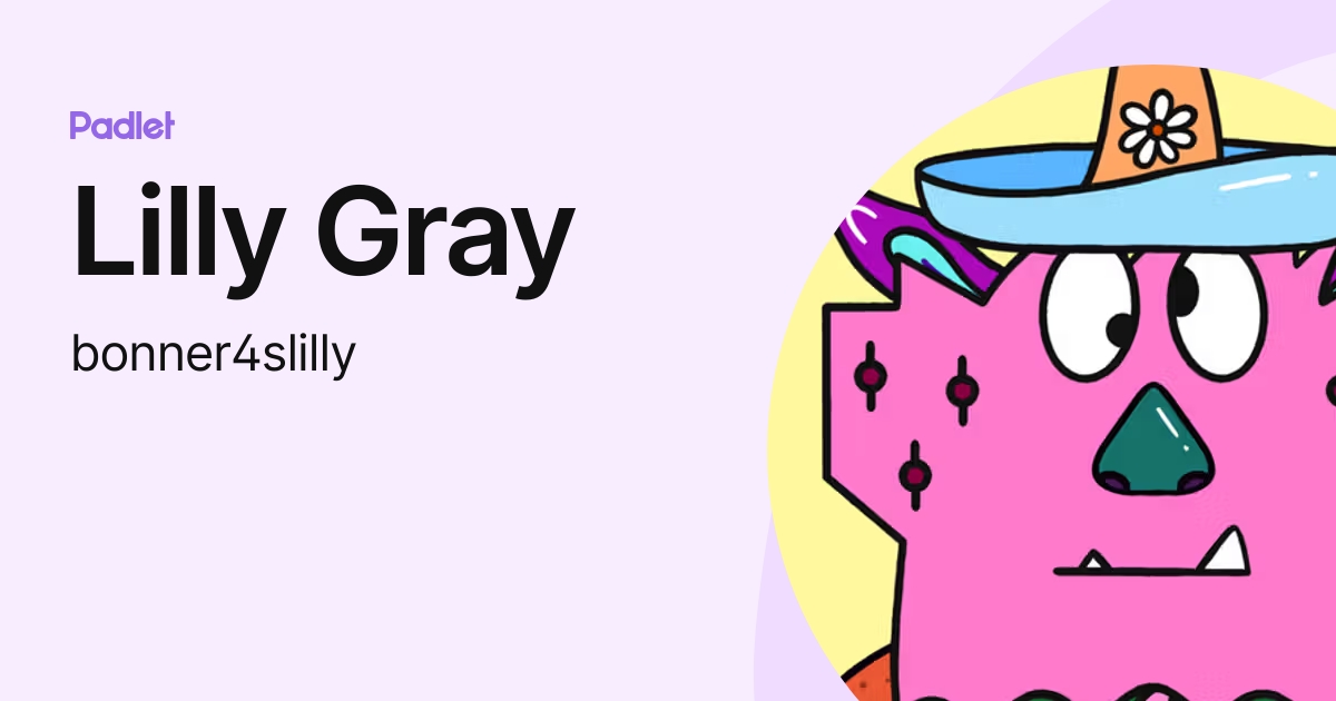 Lilly Gray (bonner4slilly) profile | Padlet
