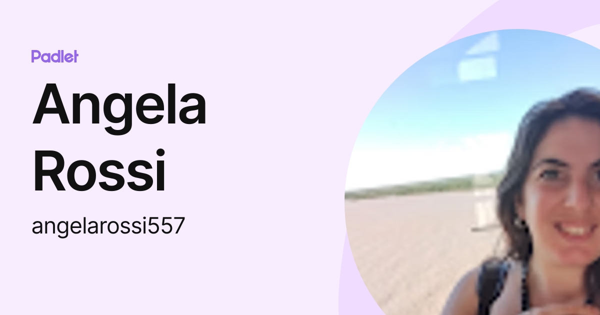 Angela Rossi (angelarossi557) profile | Padlet